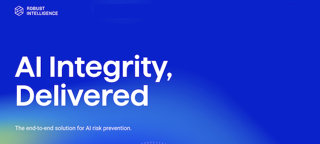 AIリスク管理プラットフォーム「Robust Intelligence platform」を提供する米Robust Intelligence ...